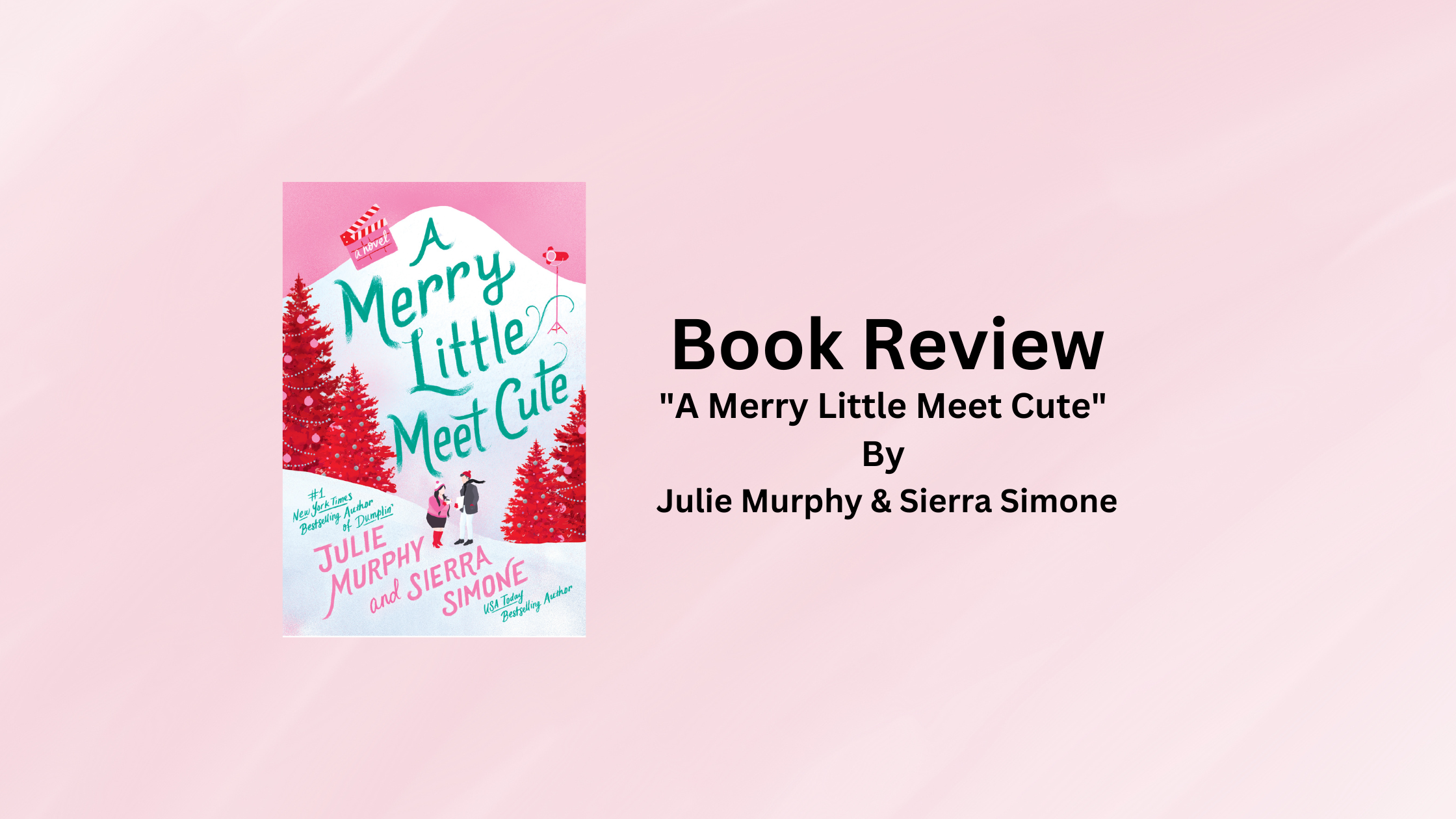 Book Review: “A Merry Little Meet Cute” By Julie Murphy & Sierra Simone ...