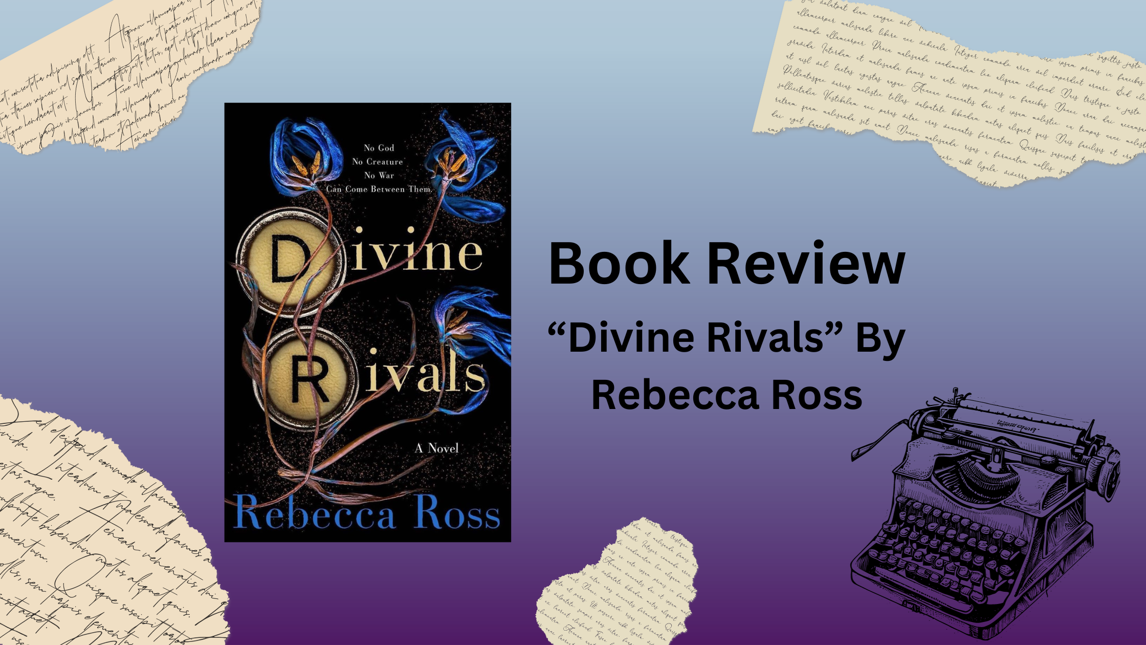 Book Review: “Divine Rivals” By Rebecca Ross – World of Bai