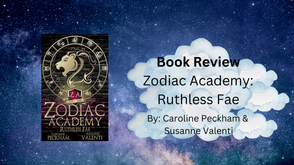 Book Review: Zodiac Academy: Ruthless Fae By Caroline Peckham & Susanne ...