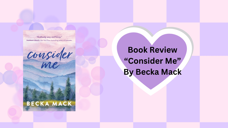 Book Review: “Consider Me” By Becka Mack – World of Bai