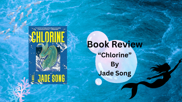 Book Review: “Chlorine” By Jade Song – World of Bai