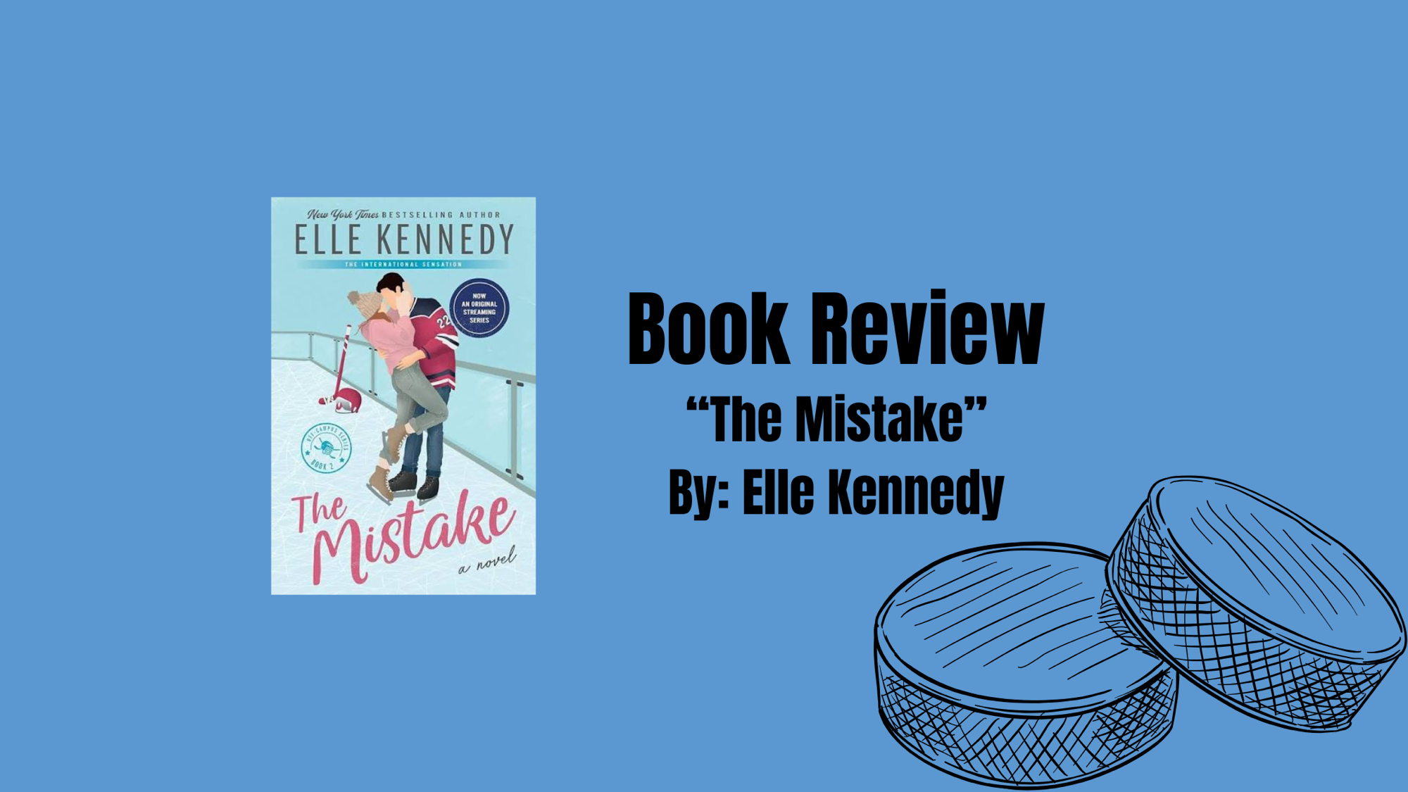 Book Review: “The Mistake” By Elle Kennedy – World of Bai